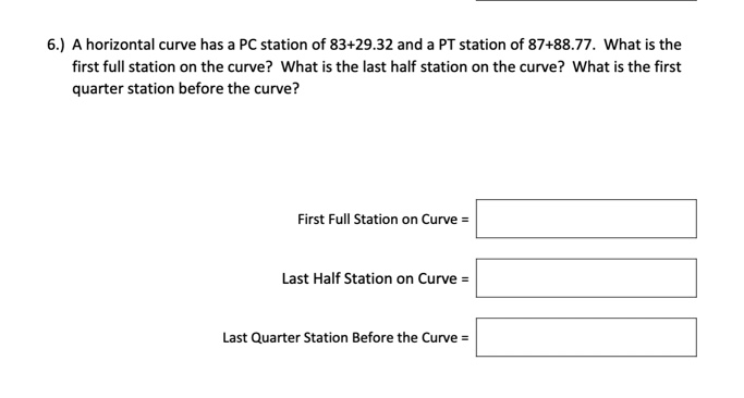 Solved 6.) A horizontal curve has a PC station of 83+29.32 | Chegg.com