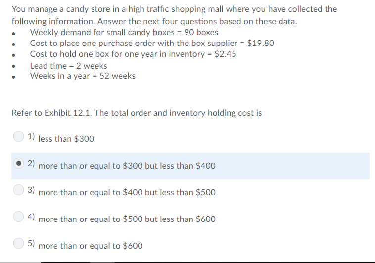 Solved You manage a candy store in a high traffic shopping | Chegg.com