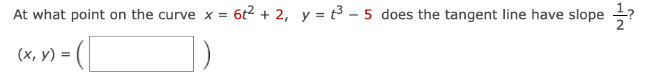 Solved At what point on the curve x=6t2+2,y=t3−5 does the | Chegg.com