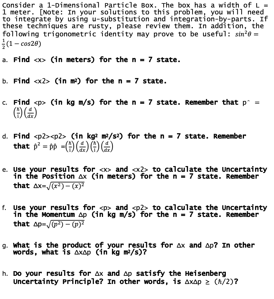 Solved Consider a 1-Dimensional Particle Box. The box has a | Chegg.com