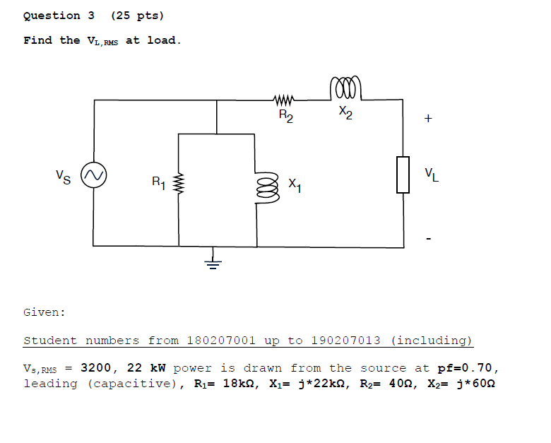 Solved Question 3 (25 pts)Find the VL,RMS at | Chegg.com