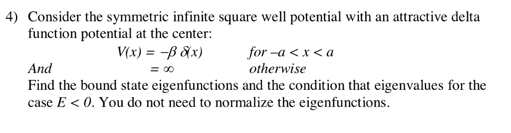 Solved 4) Consider the symmetric infinite square well | Chegg.com