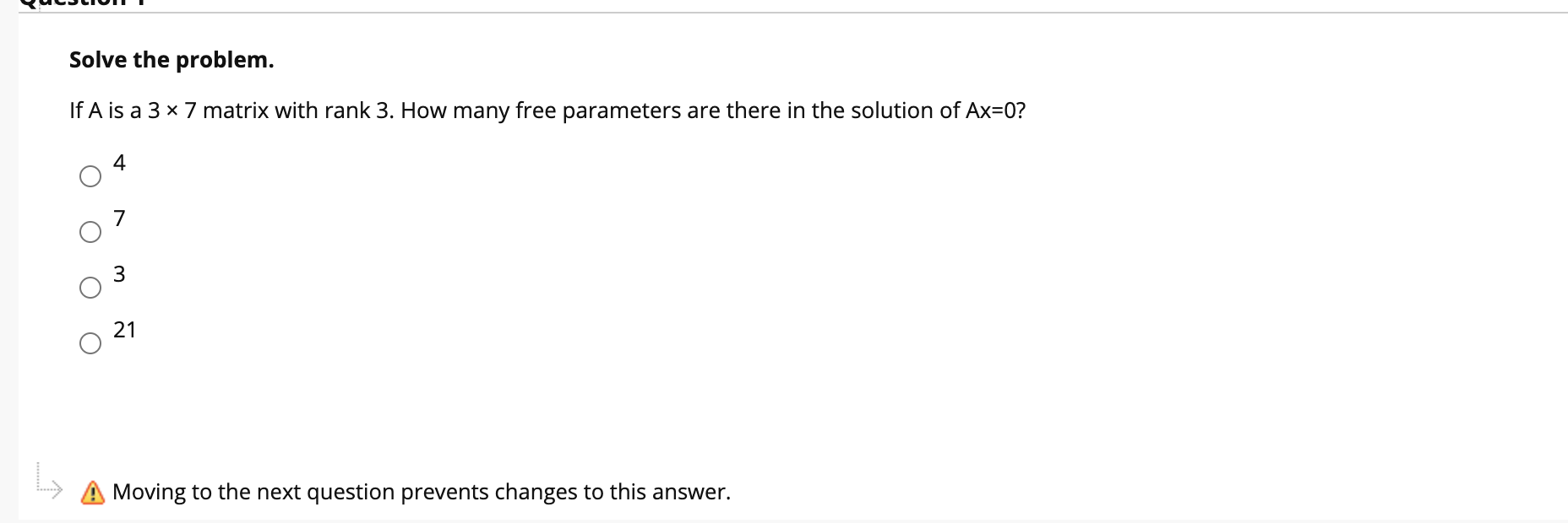 Solved Solve the problem. If A is a 3 x 7 matrix with rank | Chegg.com