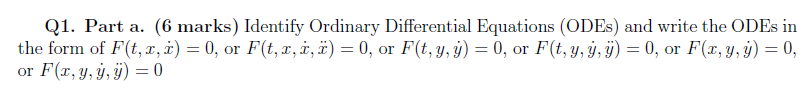 Solved Q1. Part a. (6 marks) Identify Ordinary Differential | Chegg.com