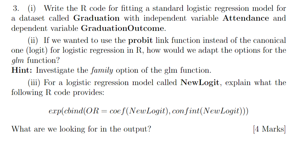 Solved 3. (i) Write the R code for fitting a standard | Chegg.com