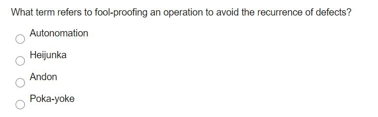 Solved What term refers to fool-proofing an operation to | Chegg.com