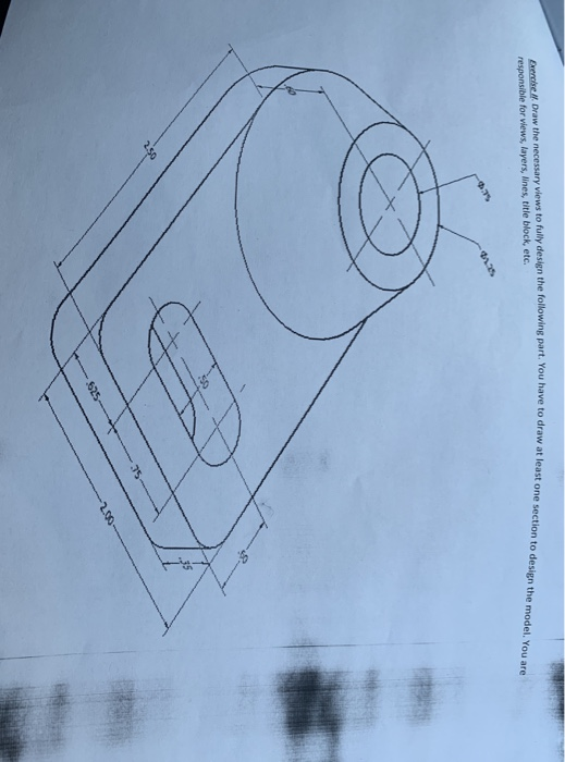 Solved Exercise / Draw the necessary views to fully design | Chegg.com