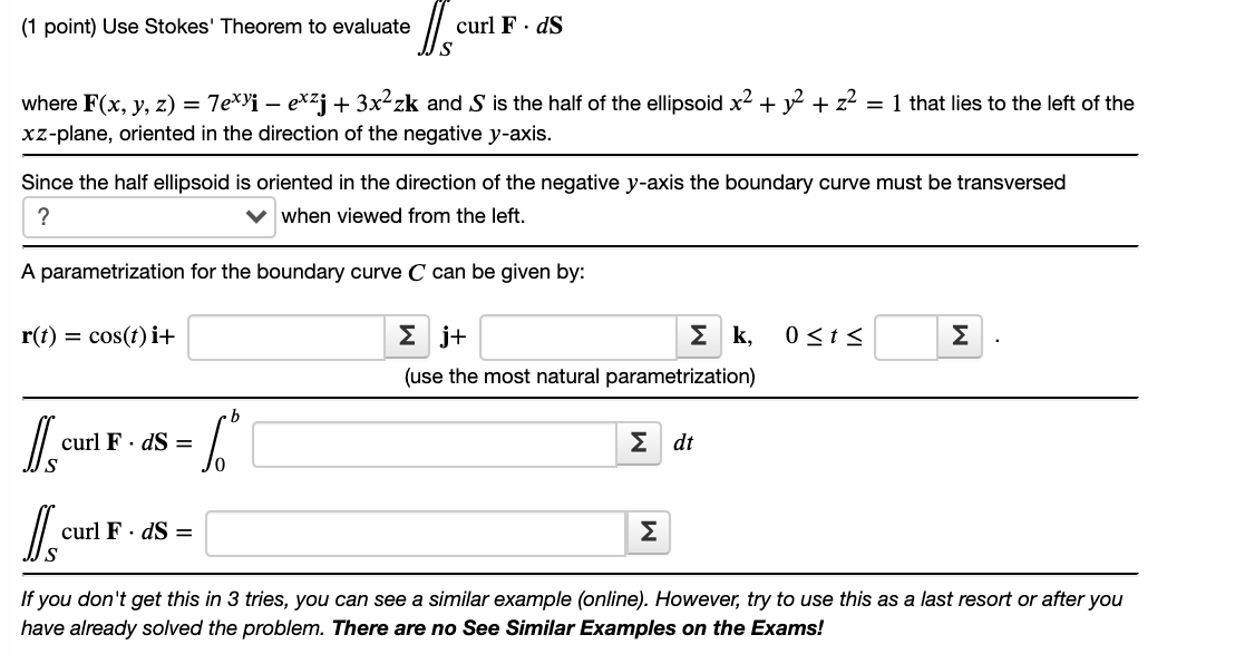 Solved (1 point) Use Stokes' Theorem to evaluate curl F.dS | Chegg.com