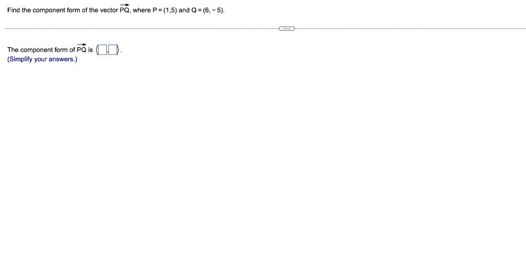 Solved Find the component form of the vector PQ, where | Chegg.com