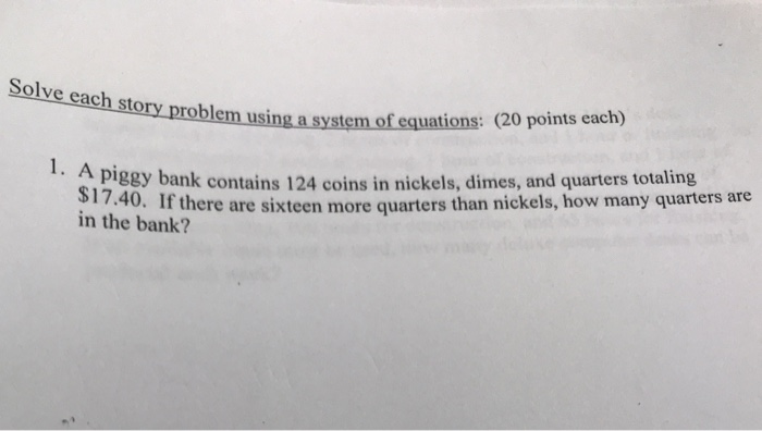 Solved Solve each story problem using a system of equations: | Chegg.com
