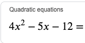 Solved Polynomials(x+5)(x+2)Quadratic equations4x2-5x-12= | Chegg.com