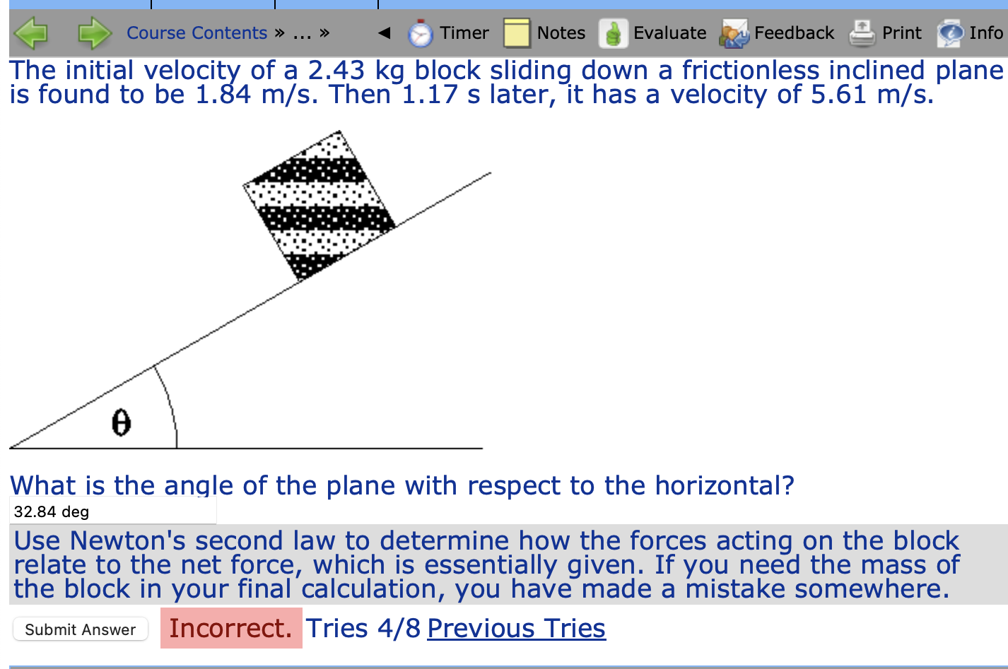 Solved The initial velocity of a 2.43 kg block sliding down | Chegg.com