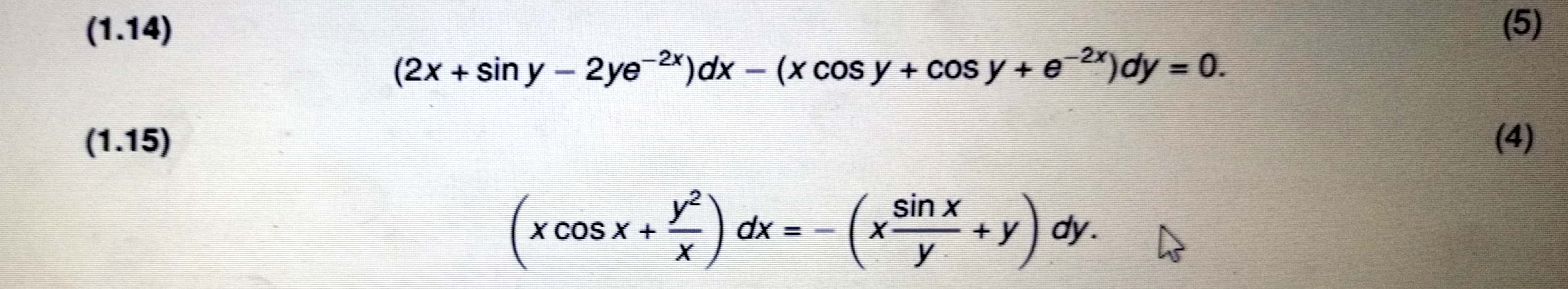 (1.14) (2x+siny−2ye−2x)dx−(xcosy+cosy+e−2x)dy=0 | Chegg.com
