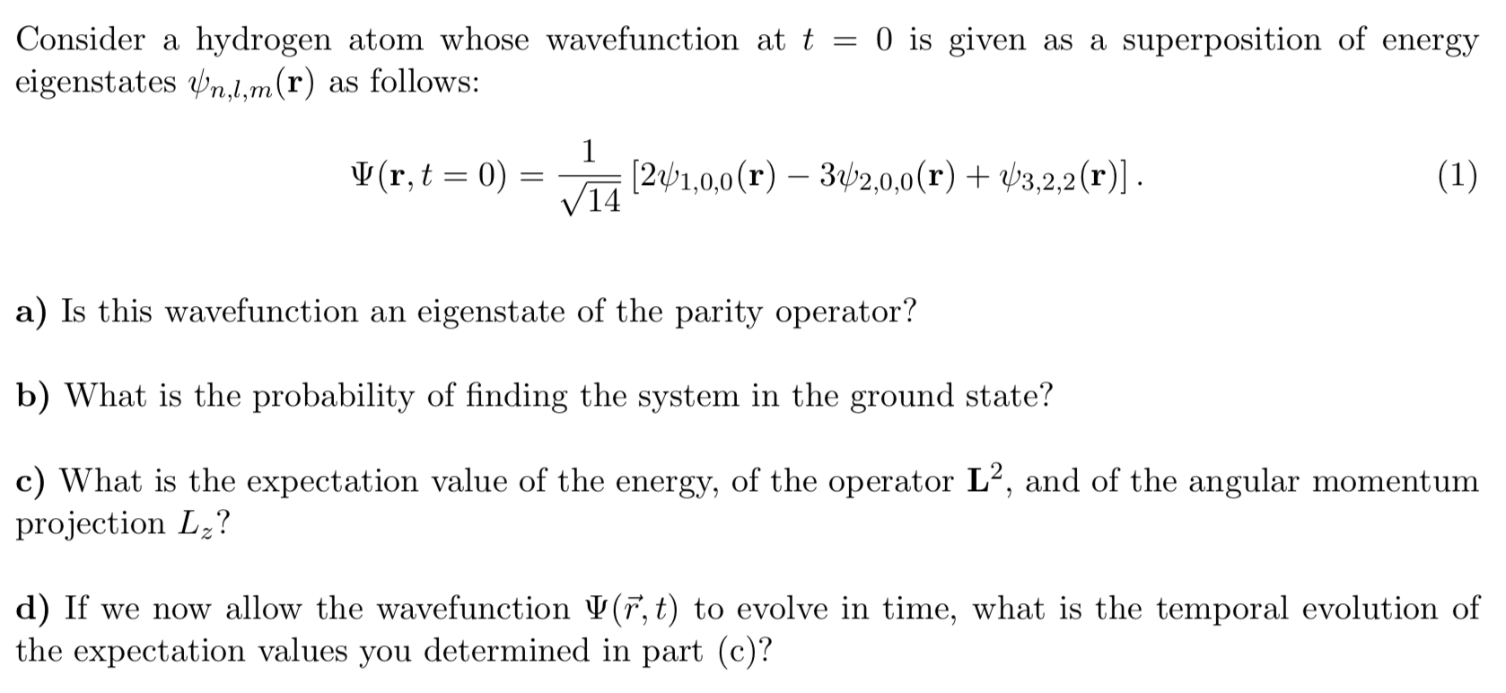 Solved Consider a hydrogen atom whose wavefunction at t = 0) | Chegg.com
