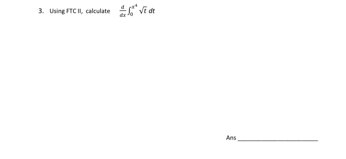 Solved 3. Using FTC II, calculate * Vedt dx Ans | Chegg.com
