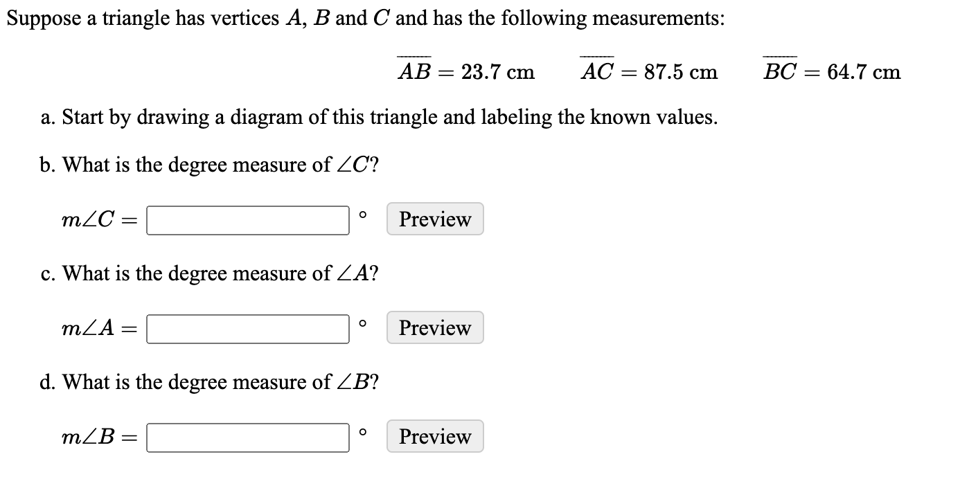 Solved Suppose a triangle has vertices A , B and C and has | Chegg.com