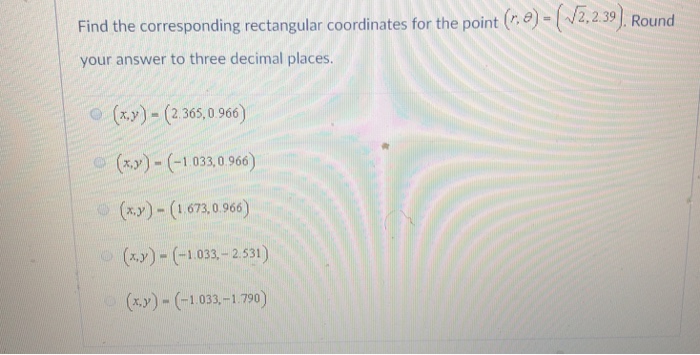 Solved Find the corresponding rectangular coordinates for | Chegg.com