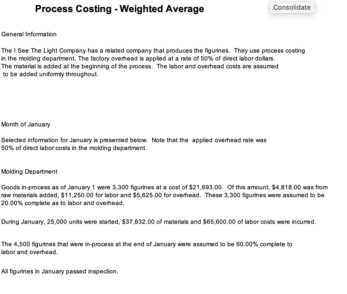 Solved Process Costing - Weighted Average Consolidate | Chegg.com