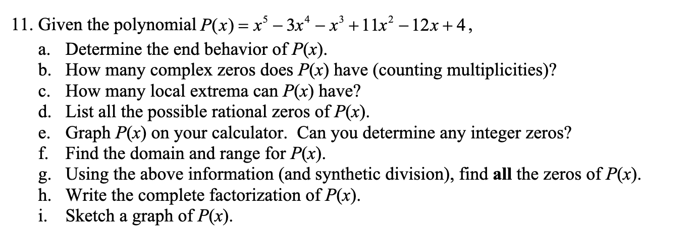 Solved 11. Given the polynomial P(x)=x5−3x4−x3+11x2−12x+4, | Chegg.com