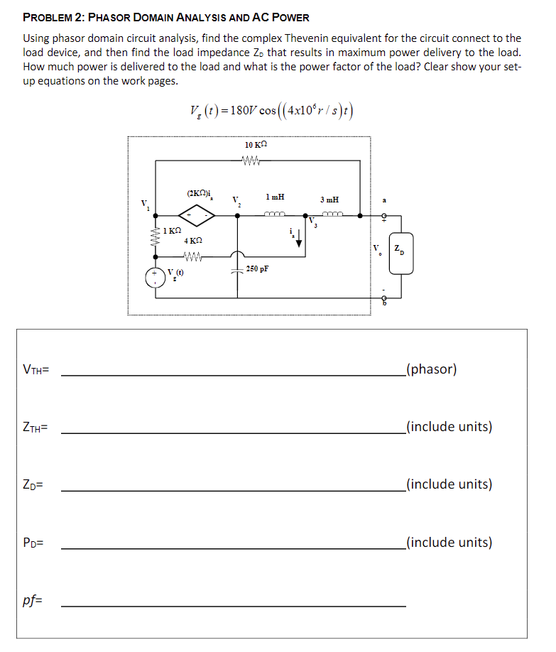 Solved PROBLEM 2: PHASOR DOMAIN ANALYSIS AND AC POWER Using | Chegg.com