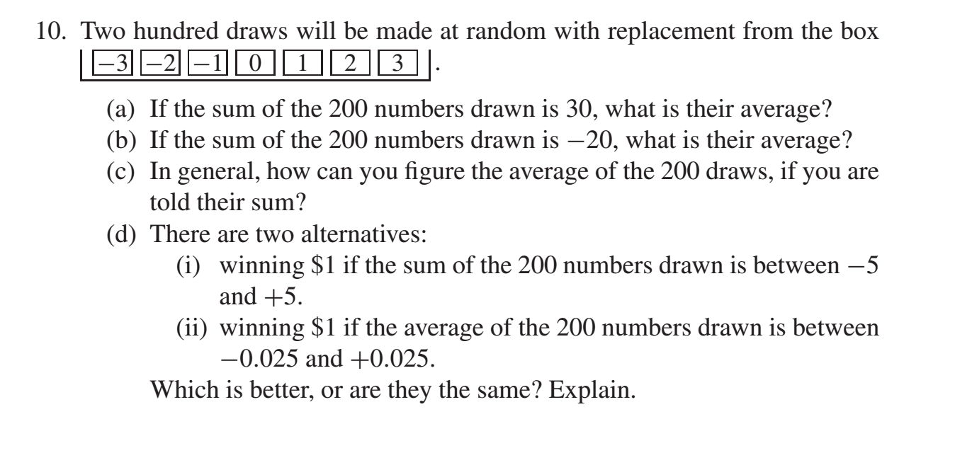 Solved 0. Two hundred draws will be made at random with | Chegg.com