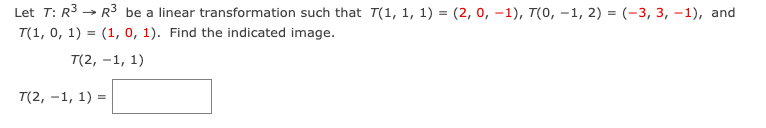 Solved Let T:R3→R3 be a linear transformation such that | Chegg.com