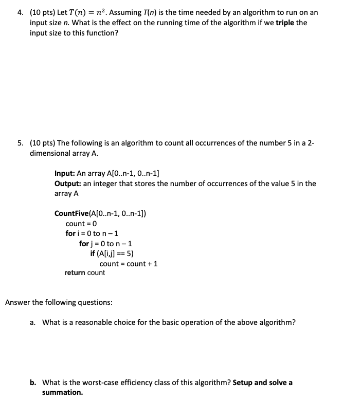 Solved 4. (10 pts) Let T(n) = n2. Assuming T(n) is the time | Chegg.com