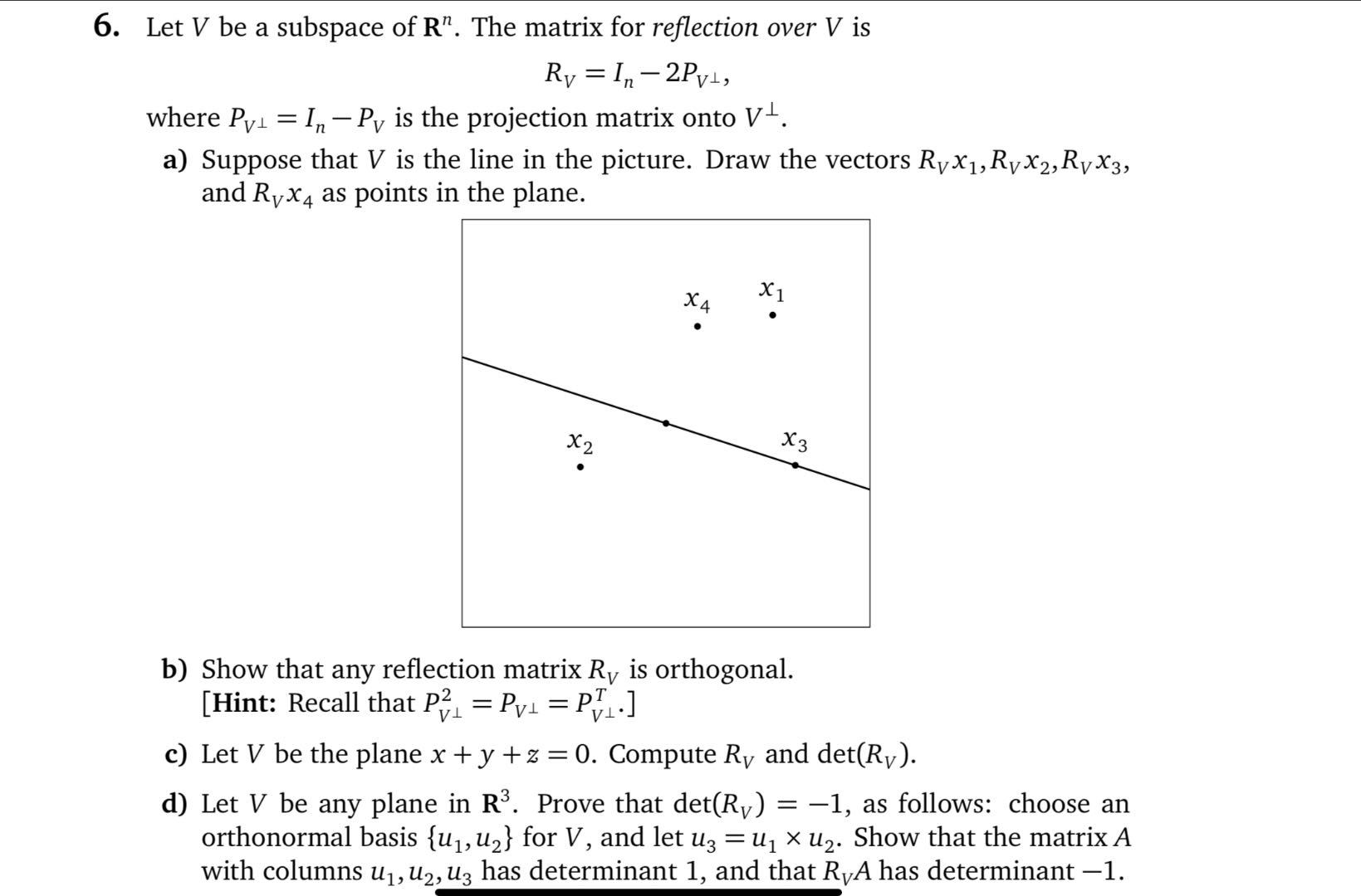 Solved 6. Let V be a subspace of Rn. The matrix for | Chegg.com