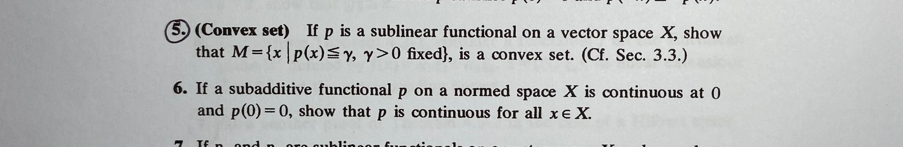 Solved 6. (Convex set) If p is a sublinear functional on a | Chegg.com