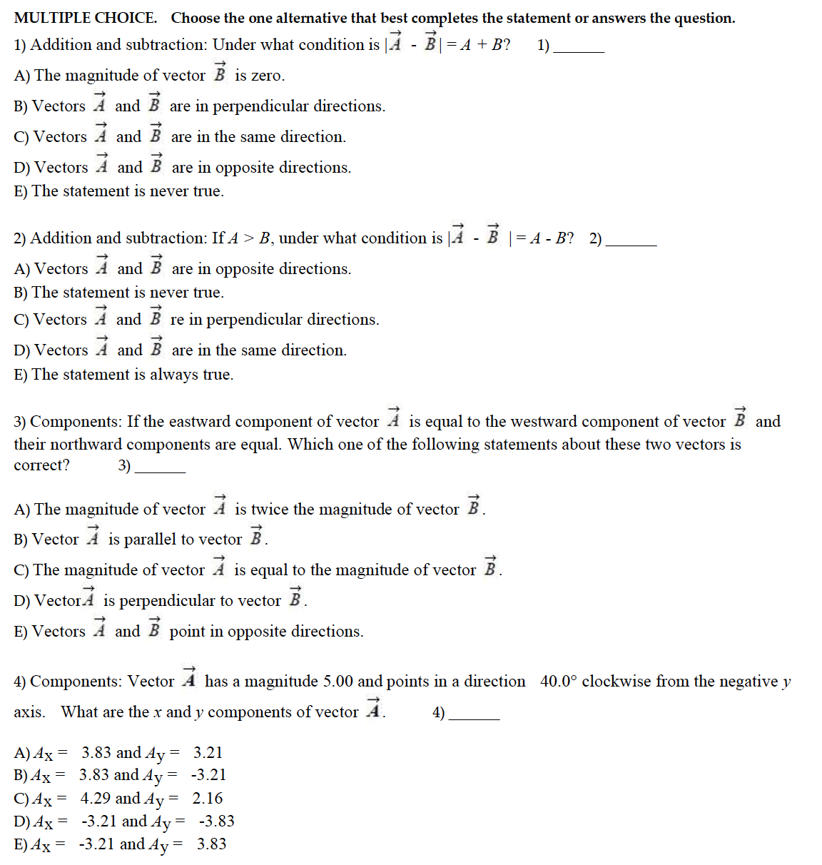 Solved MULTIPLE CHOICE. Choose the one alternative that best | Chegg.com