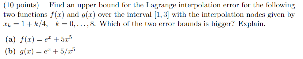 Solved (10 points) Find an upper bound for the Lagrange | Chegg.com