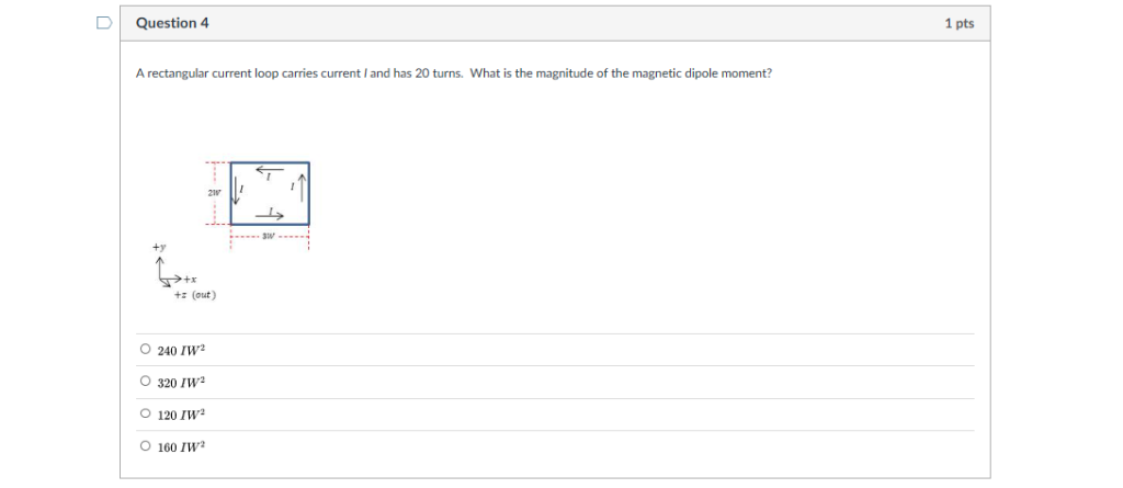 Solved DQuestion 4 1 pts A rectangular current loop carries | Chegg.com