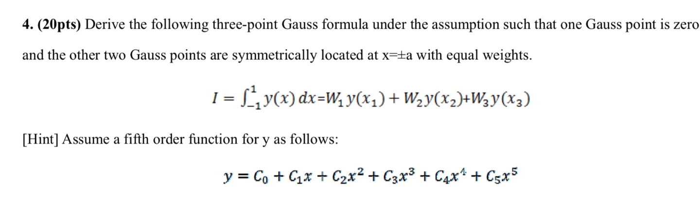 Solved by an EXPERT (20pts) ﻿Derive the following three-point Gauss ...