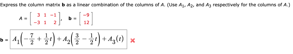 Solved Express the column matrix b as a linear combination | Chegg.com