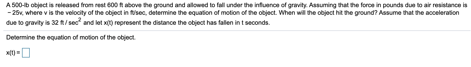 Solved A 500-lb object is released from rest 600 ft above | Chegg.com