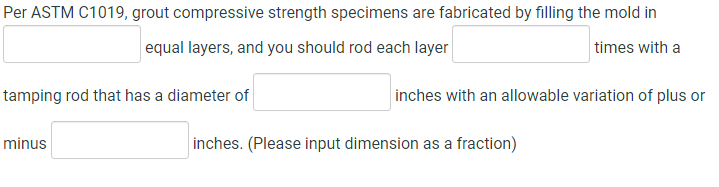 Solved Per ASTM C1019, grout compressive strength specimens | Chegg.com