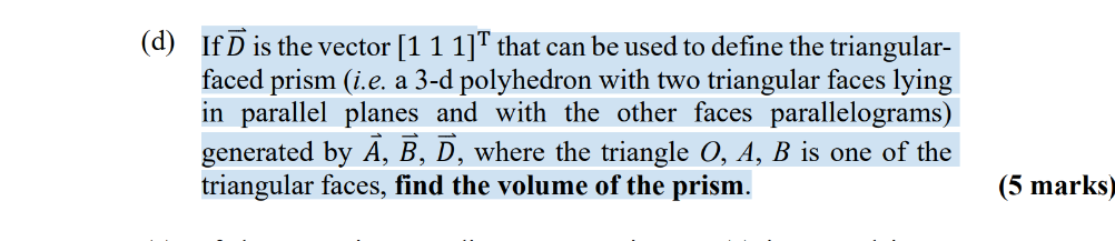 Solved (d) ﻿If vec(D) ﻿is the vector [111]T ﻿that can be | Chegg.com