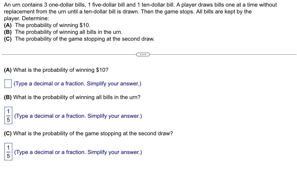 Solved An urn contains 3 one-dollar bills, 1 five-dollar | Chegg.com