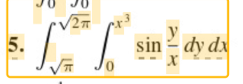 Solved ∫π22π2∫0x3sinyxdydx | Chegg.com