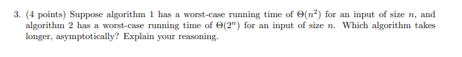 Solved 3. (4 points) Suppose algorithm 1 has a worst-case | Chegg.com