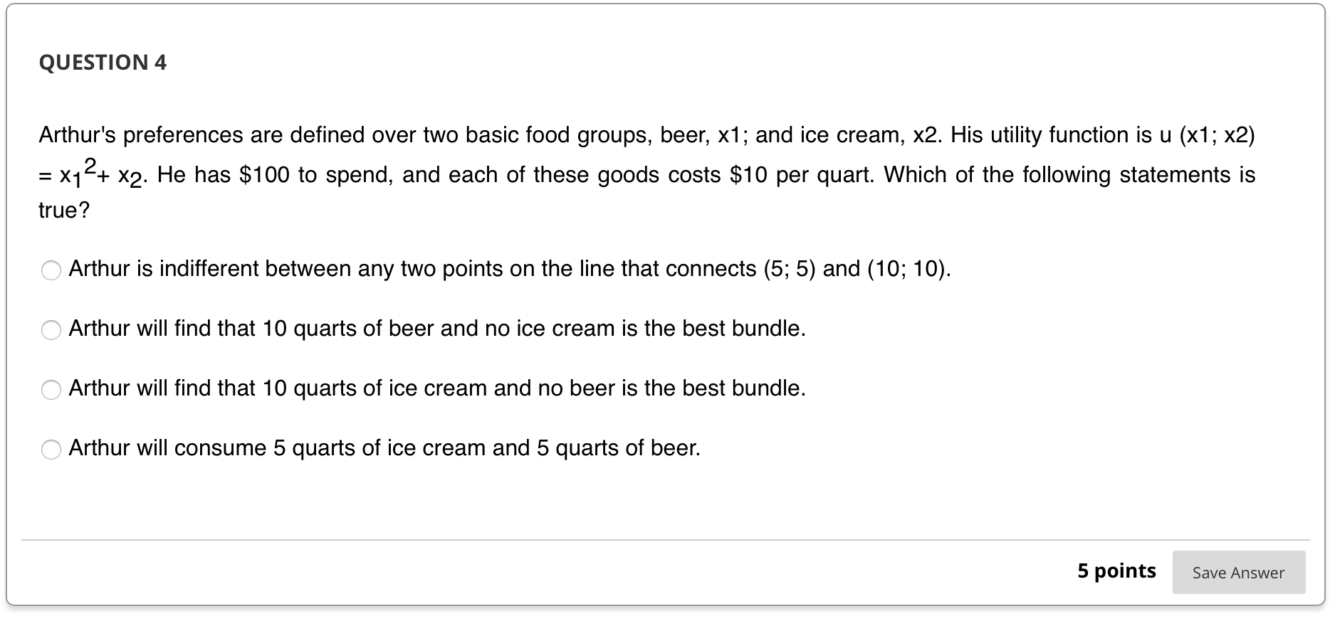 Solved QUESTION 4 Arthur's preferences are defined over two | Chegg.com