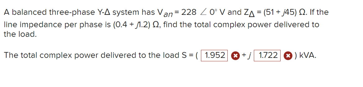 Solved A balanced three-phase Y−Δ system has Van=228∠0∘V and | Chegg.com