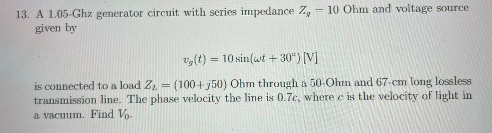Solved 3. A 1.05−Ghz generator circuit with series impedance | Chegg.com