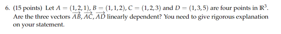 Solved (15 ﻿points) ﻿Let A=(1,2,1),B=(1,1,2),C=(1,2,3) ﻿and | Chegg.com