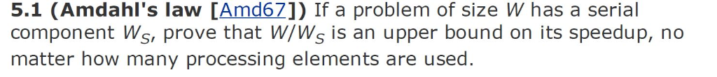 Solved 5.1 (Amdahl's law [Amd67]) If a problem of size W has | Chegg.com