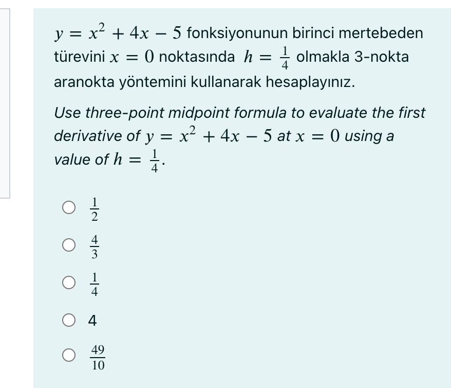 Solved y=x2+4x−5 fonksiyonunun birinci mertebeden türevini | Chegg.com
