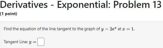 Solved Derivatives - Exponential: Problem 13 1 point) Find | Chegg.com