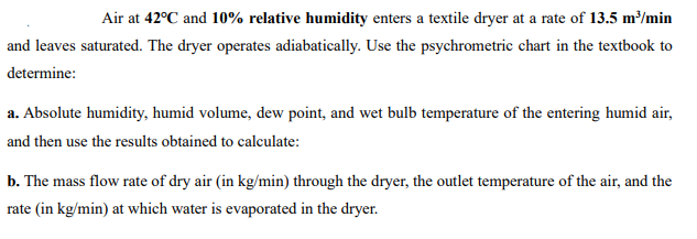Solved Air at 42∘C and 10% relative humidity enters a | Chegg.com