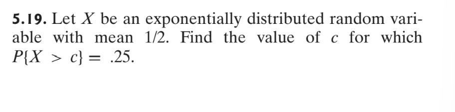 Solved 5.19. Let X be an exponentially distributed random | Chegg.com