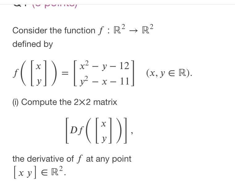 Solved Consider the function f : R2 + R2 defined by | Chegg.com